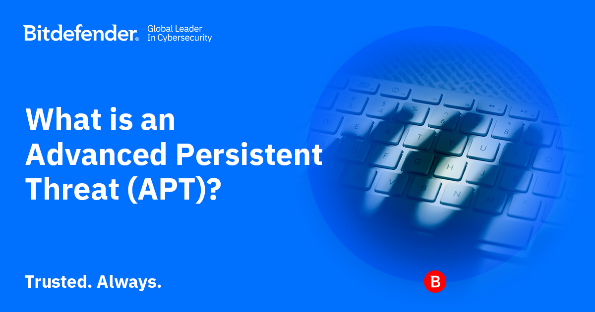 What is an Advanced Persistent Threat (APT)? - InfoZone